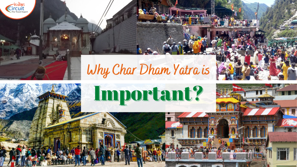 Why Char Dham Yatra is Important? - Indian Circuit